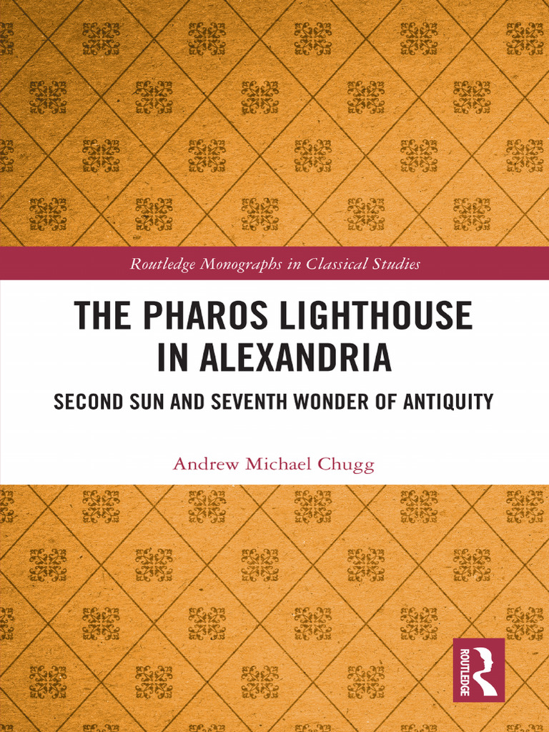 The Pharos Lighthouse in Alexandria - Second Sun and Seventh - Andrew ...