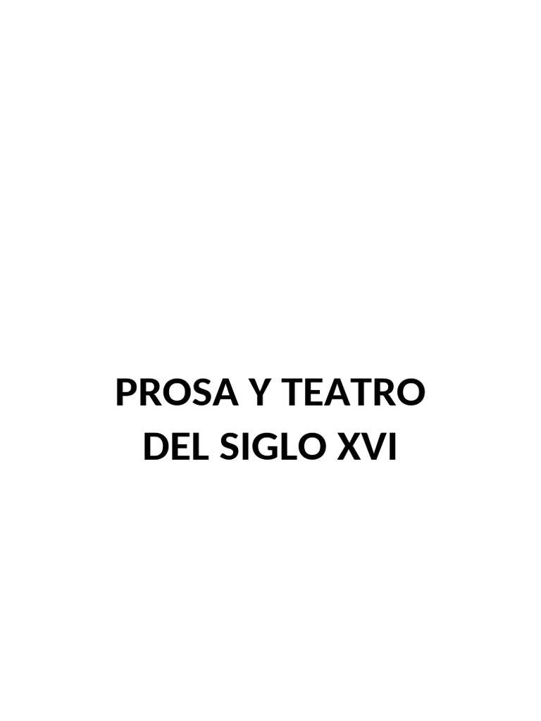 Prosa y Teatro Del Siglo Xvi | PDF