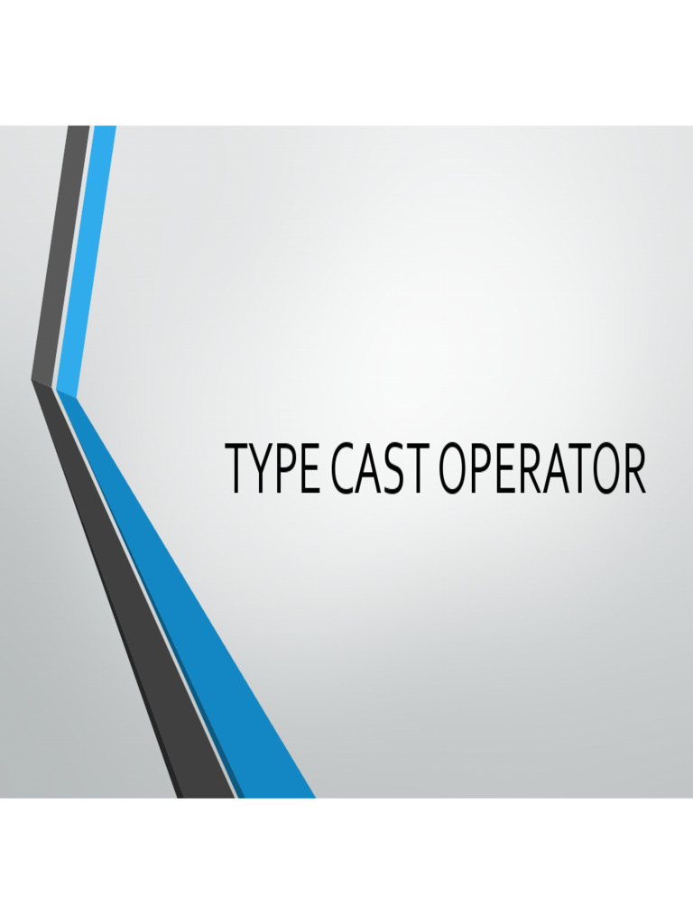 Type Cast Operator | PDF