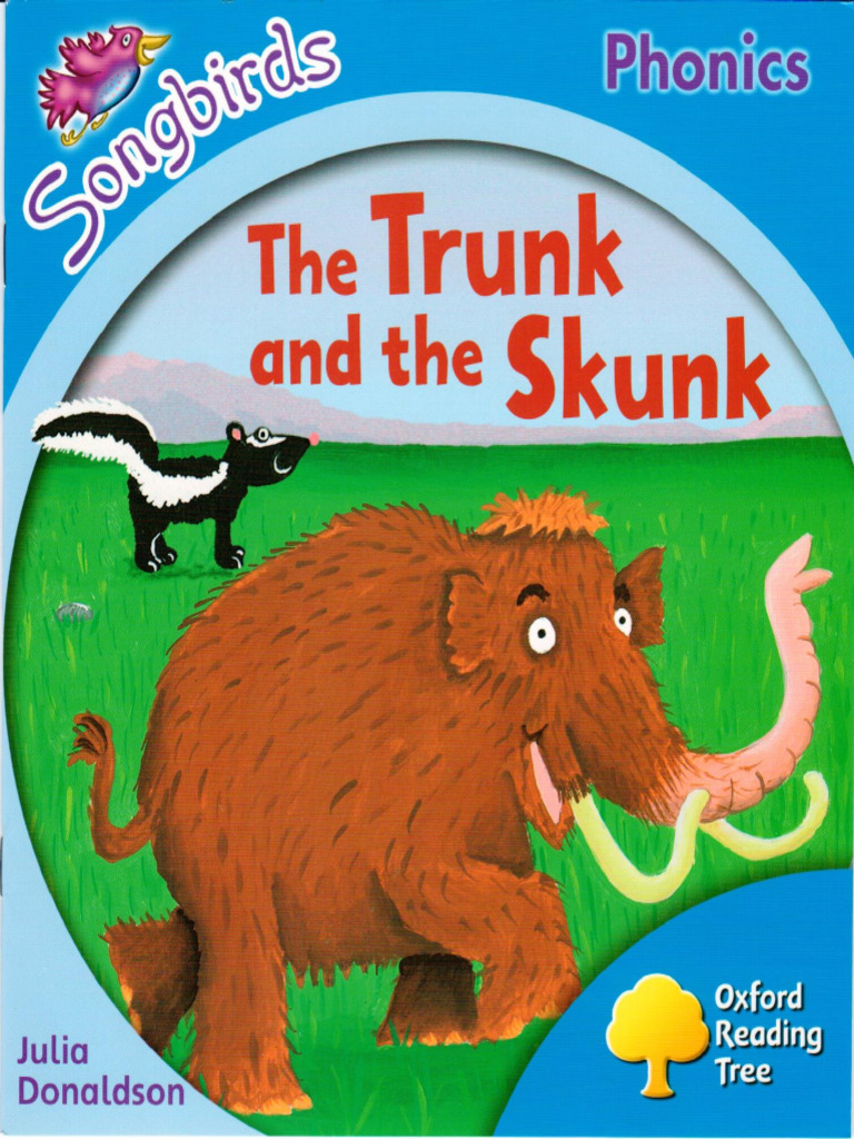 The Trunk and The Skunk. Oxford Reading Tree Level 3. Songbirds Phonics ...