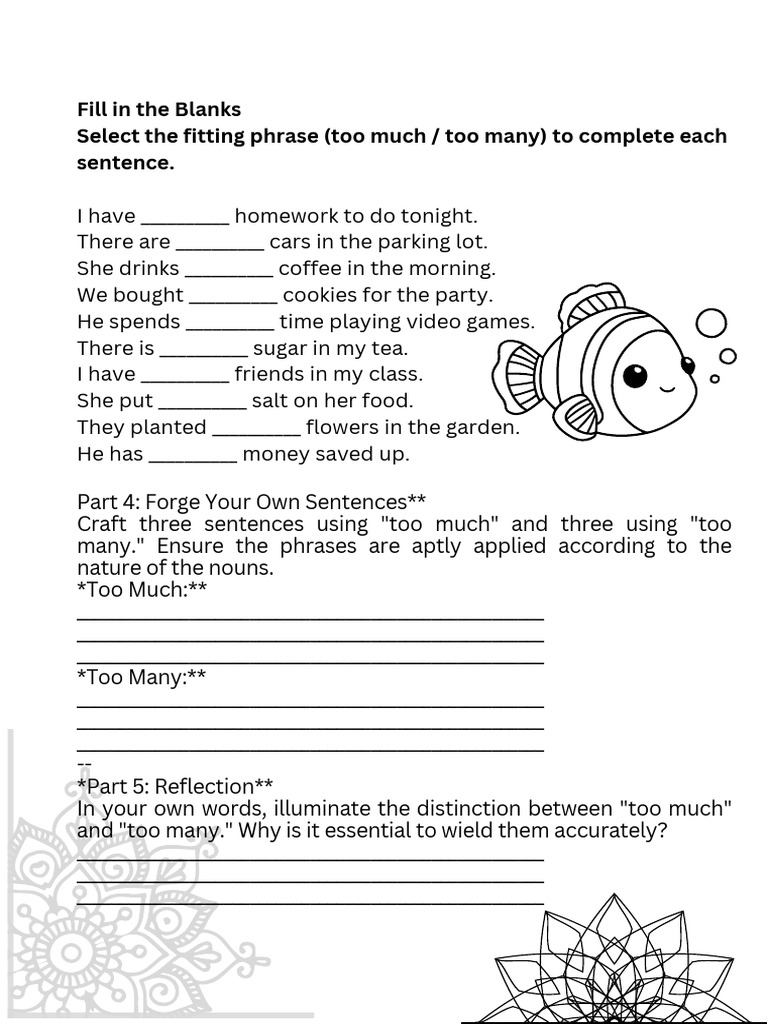 Fill in The Blanks Select The Fitting Phrase (Too Much / Too Many) To ...