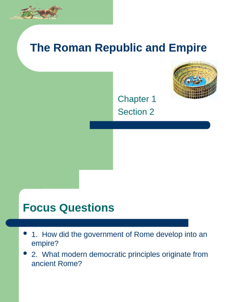 Chapter 1-Section 2-The Roman Republic and Empire and Qus | PDF