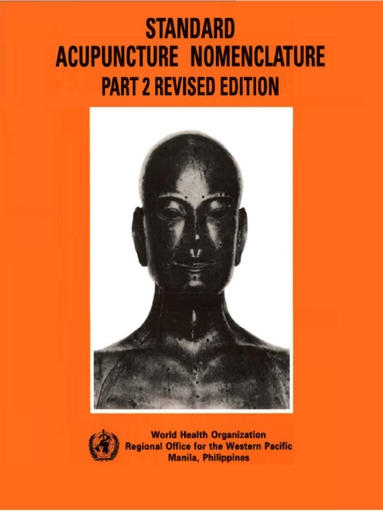 Standard Acupuncture Nomenclature 1991 PartII Eng | PDF