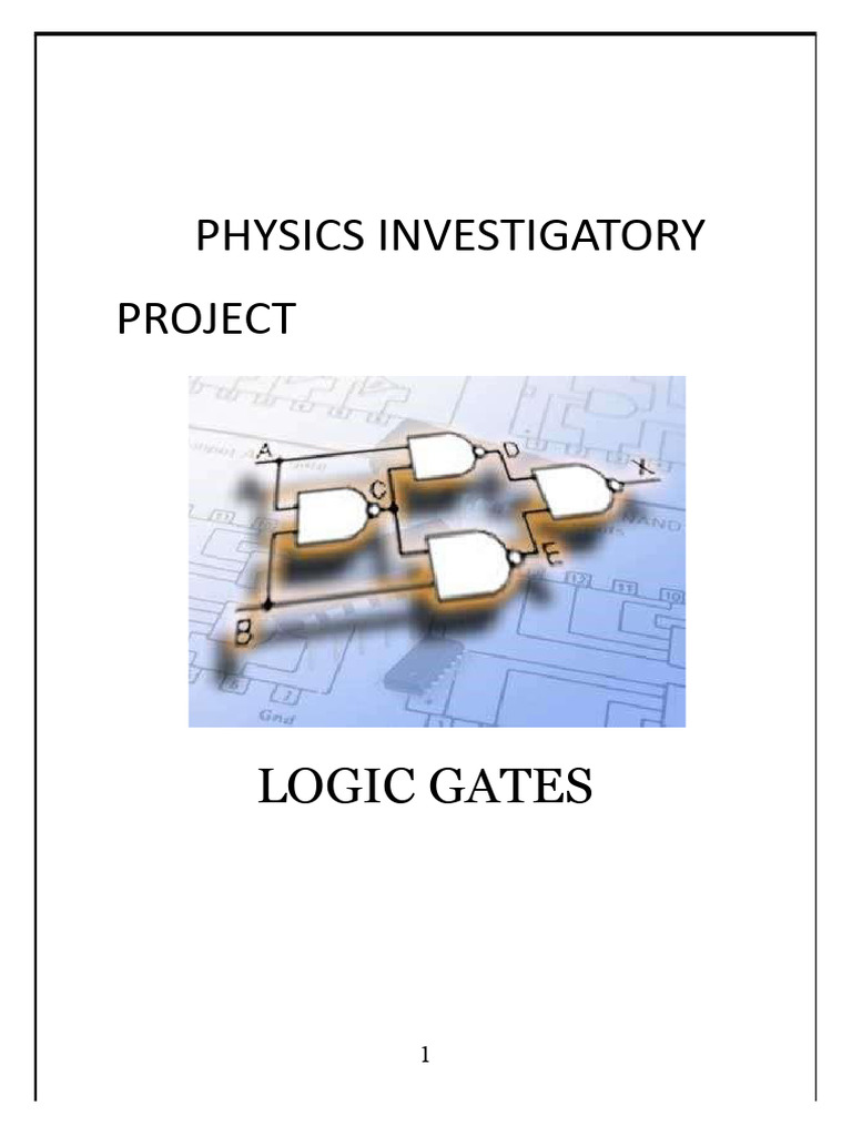 Physics Investigatory Project | PDF | Logic Gate | Electronic Circuits