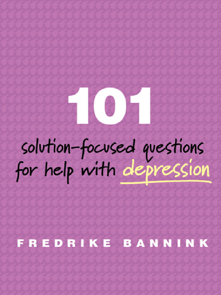 101 Solution-Focused Questions For Help With Depression by Fredrike ...