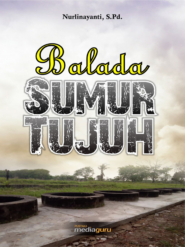 Balada Sumur Tujuh - Nurlinayanti | PDF