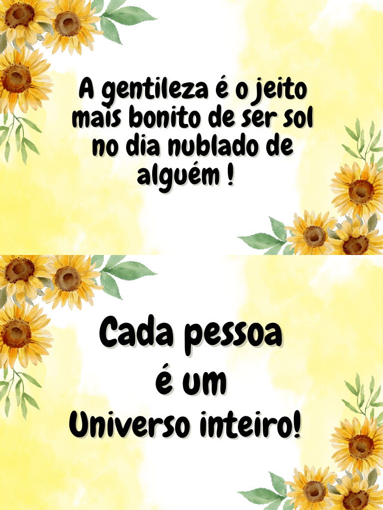 A Gentileza É o Jeito Mais Bonito de Ser Sol No Dia Nublado de Alguém ...