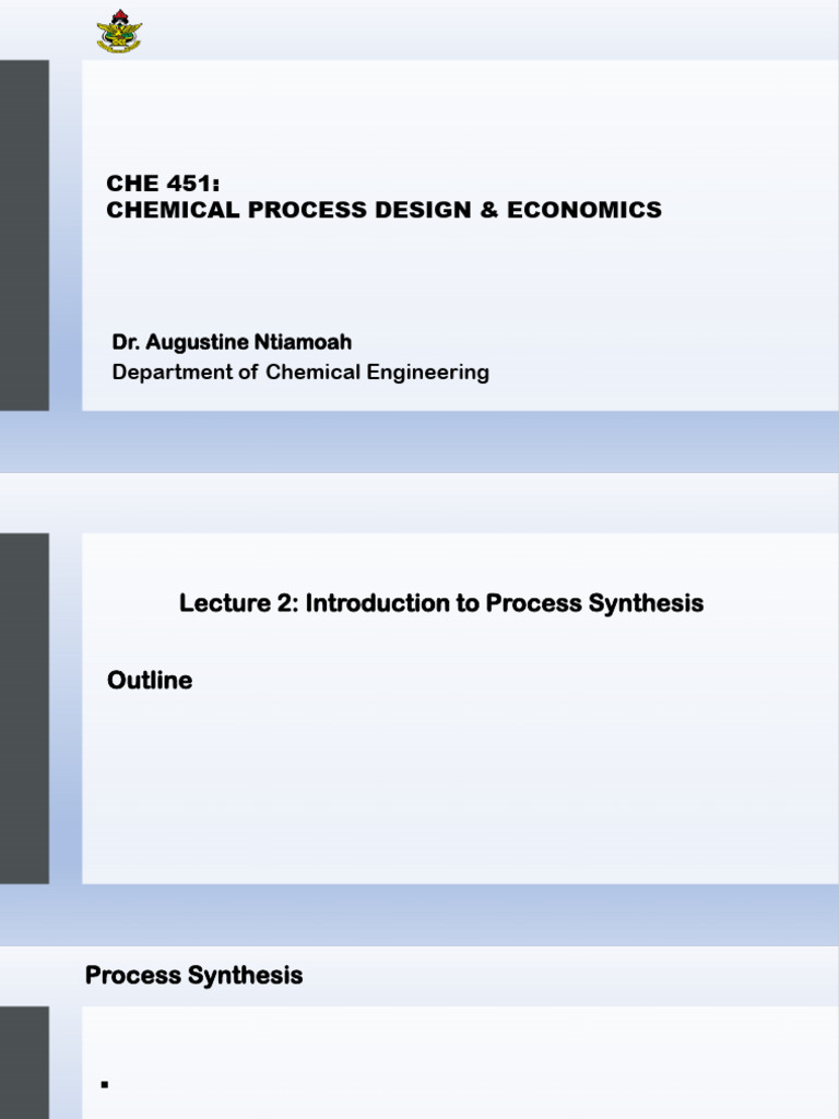 Lecture 2 - Process Synthesis 1 - Introduction To Process Synthesis | PDF