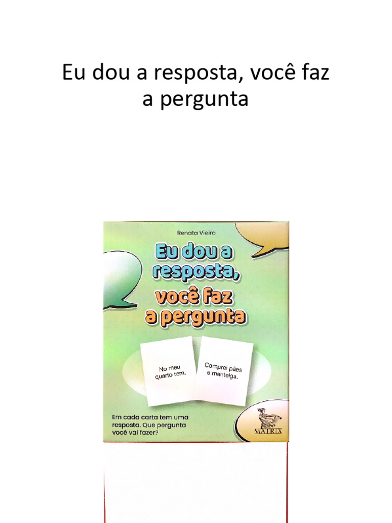 Eu Dou A Resposta, Você Faz A Pergunta | PDF