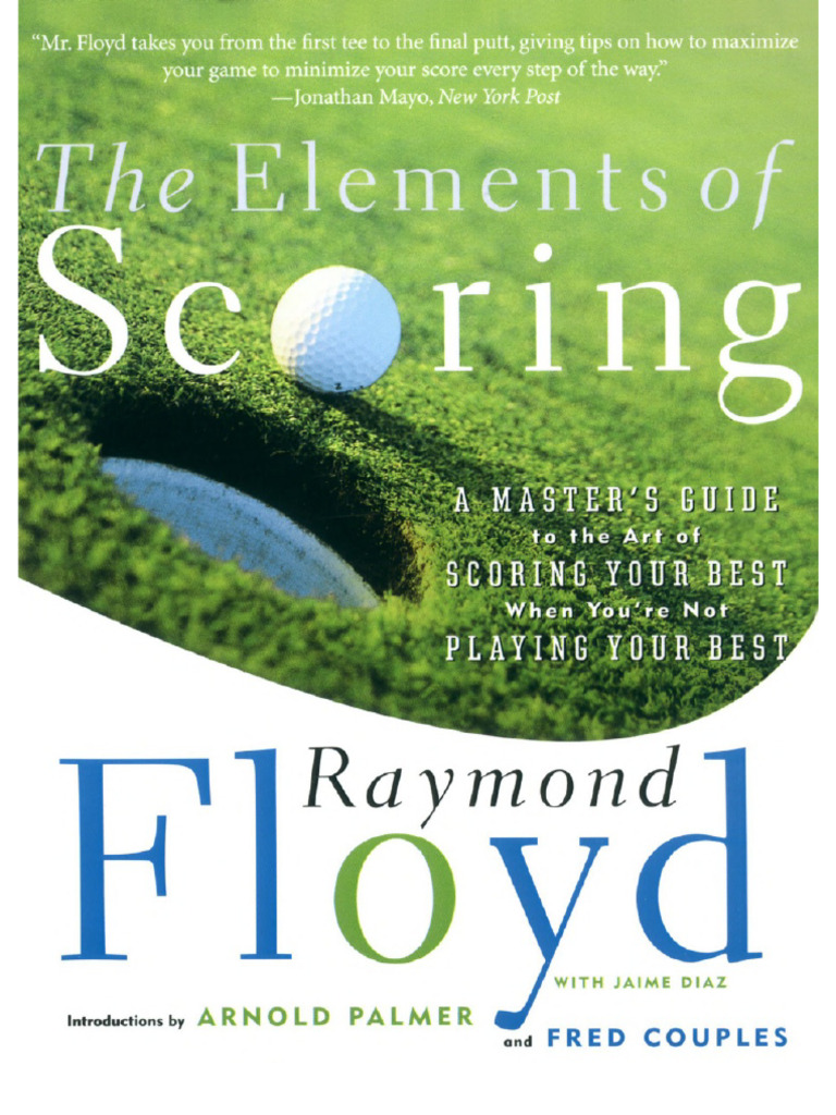 The Elements of Scoring - A Master's Guide To The Art of Scoring Your ...