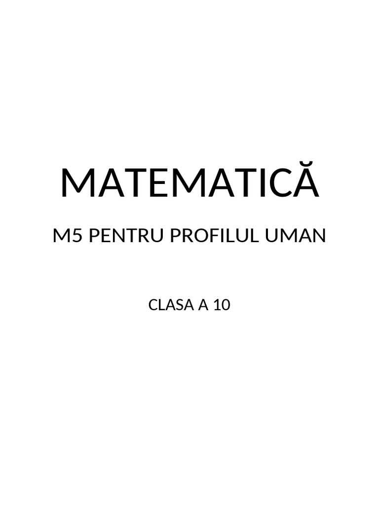 Manual de Matematica Adaptat Pentru Clasa A 10 Profil Uman | PDF