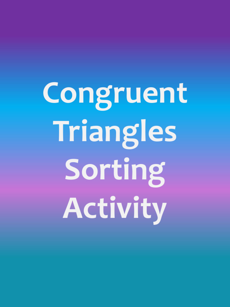 Congruent Triangles Sorting Activity | PDF
