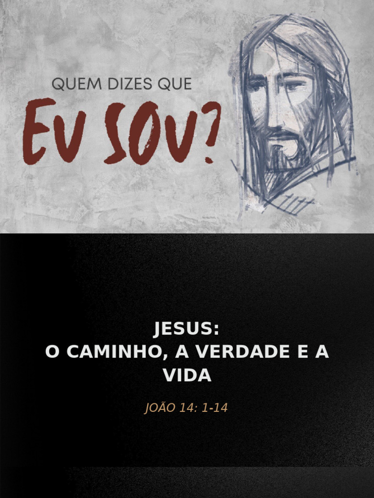 EU SOU o Caminho, A Verdade e A Vida | PDF
