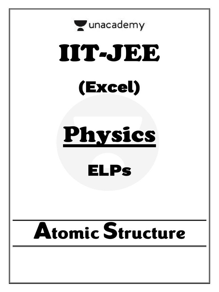 ELP-1 To 2 - IIT-Excel - Atomic Structure | PDF