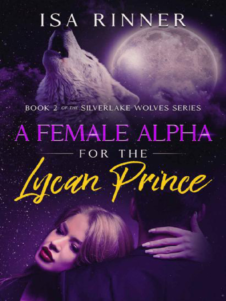 A Female Alpha For The Lycan Prince - Isa Rinner | PDF