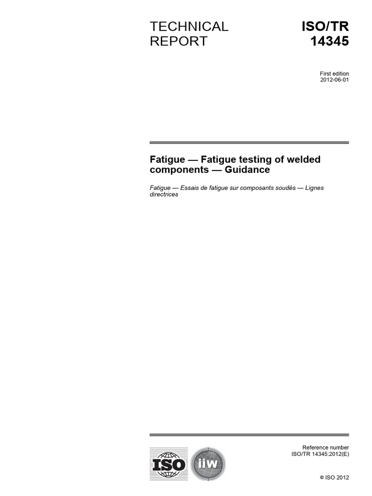 ISO TR 14345 - 2012 Fatigue - Fatigue Testing of Welded Components ...