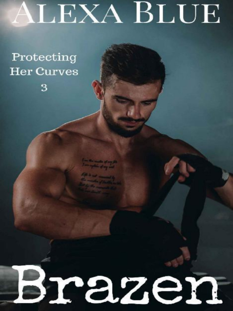 Alexa Blue - Protecting Her Curves 3 - Brazen (rev) R&A | PDF