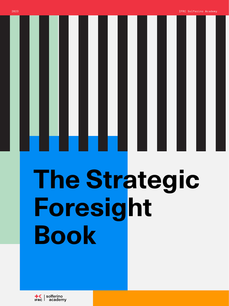 The-Strategic-Foresight-Book-Solferino Academy | PDF