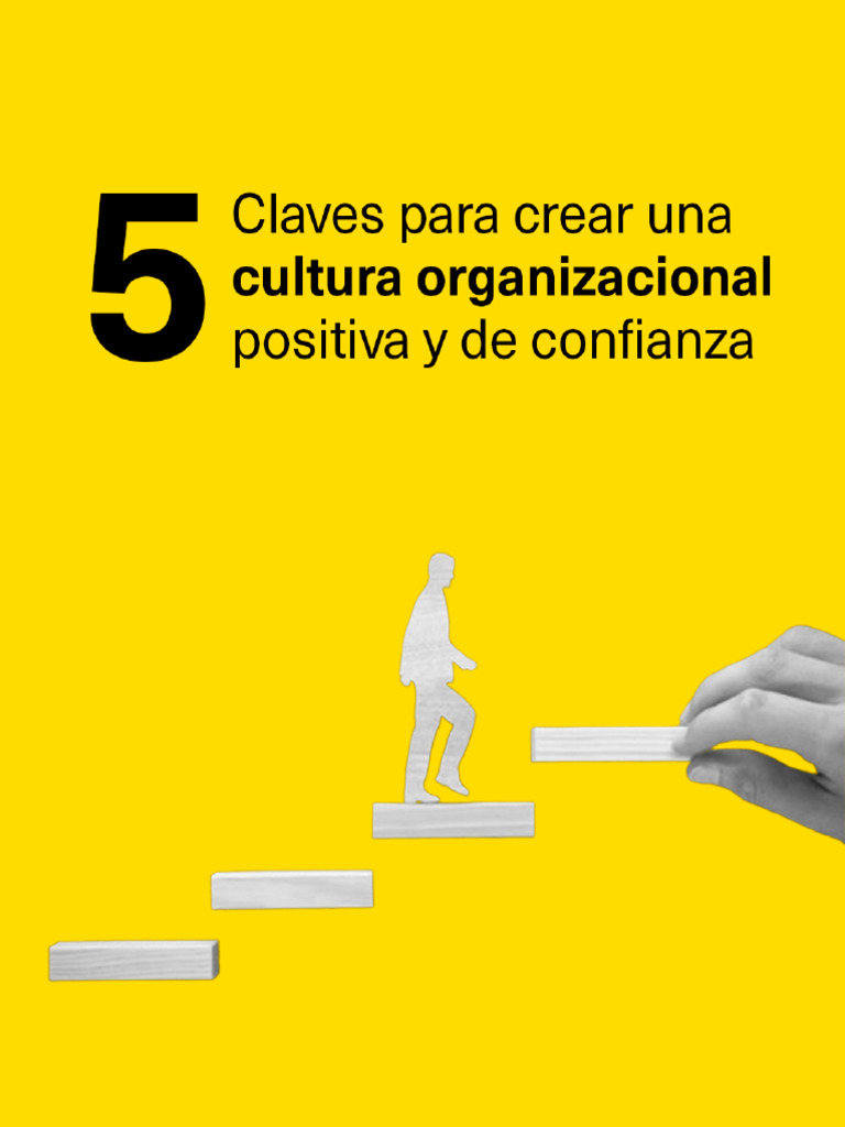 5 claves cultura organizacional positiva y de confianza | PDF