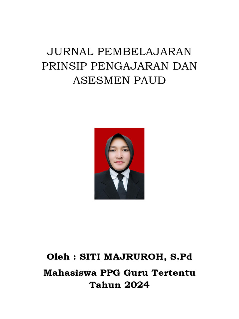 JURNAL 1 SITI MAJRUROH PEMBELAJARAN PRINSIP PENGAJARAN DAN ASESMEN PAUD ...