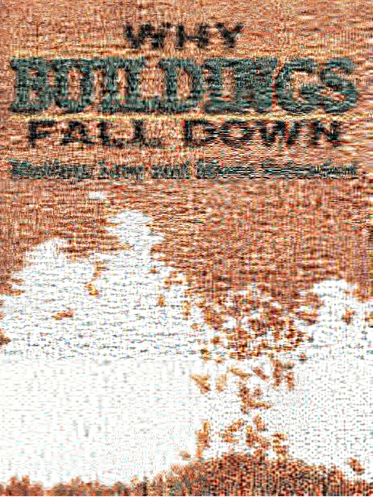 Why Buildings Fall Down - How Structures Fails by Matthys Levy and ...