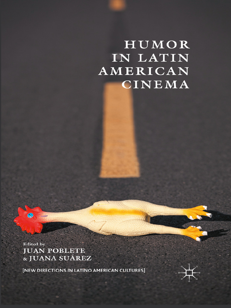 Humor in Latin American Cinema by Juan Poblete, Juana Suárez | PDF