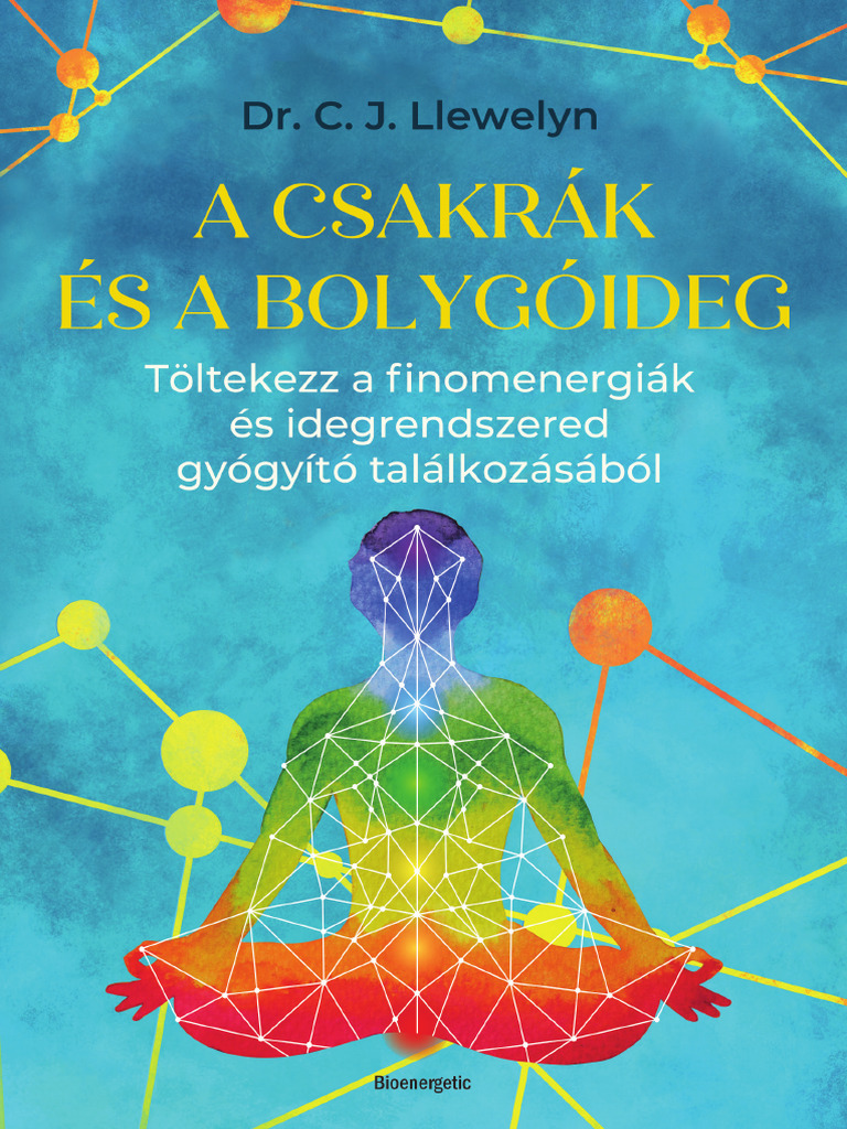 Dr. C. J. Llewelyn: A Csakrák És A Bolygóideg - Töltekezz A ...