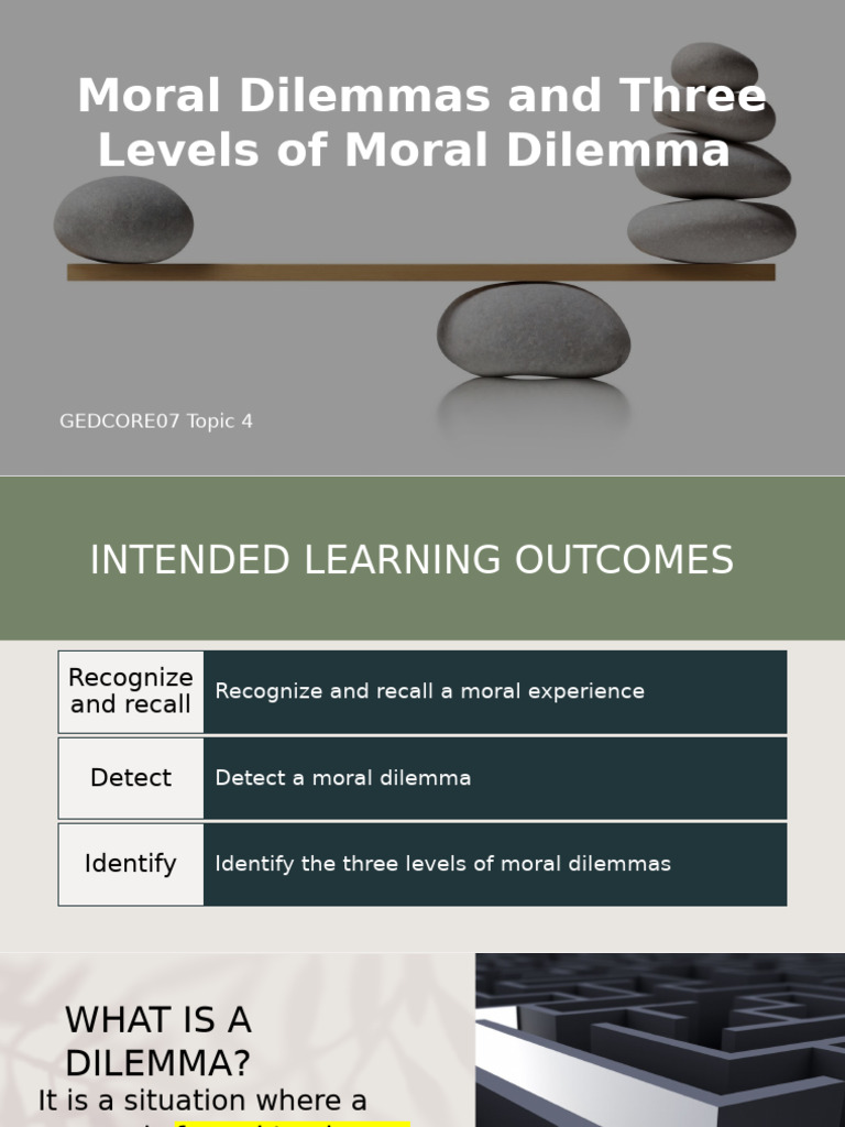 GEDCORE07 PRELIM TOPIC 4 Moral Dilemmas | PDF | Morality