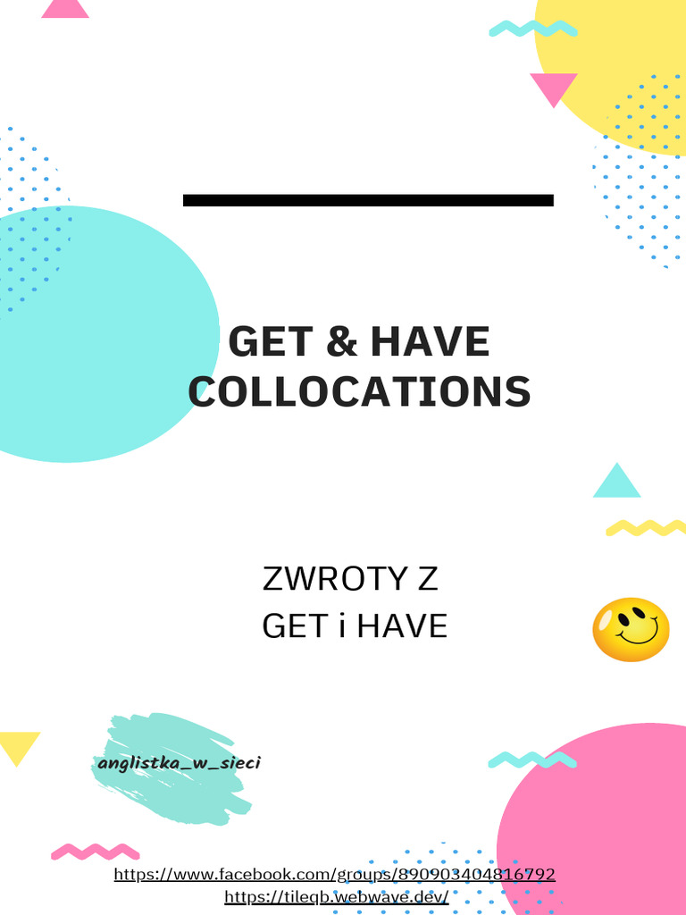 GET HAVE Collocations-2 | PDF