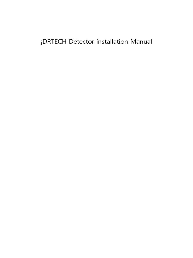 DRTECH Detector Installation Manual | PDF | X Ray | Internet