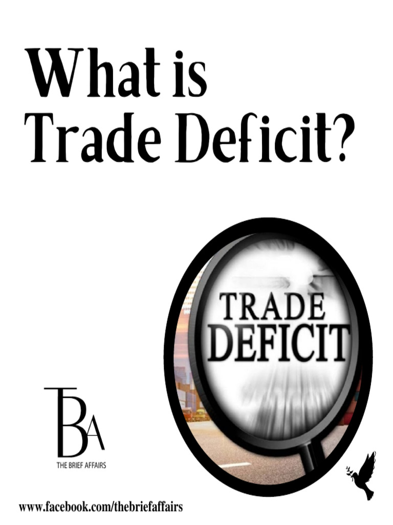 What Is Trade Deficit - TBA | PDF | Balance Of Trade | Government ...