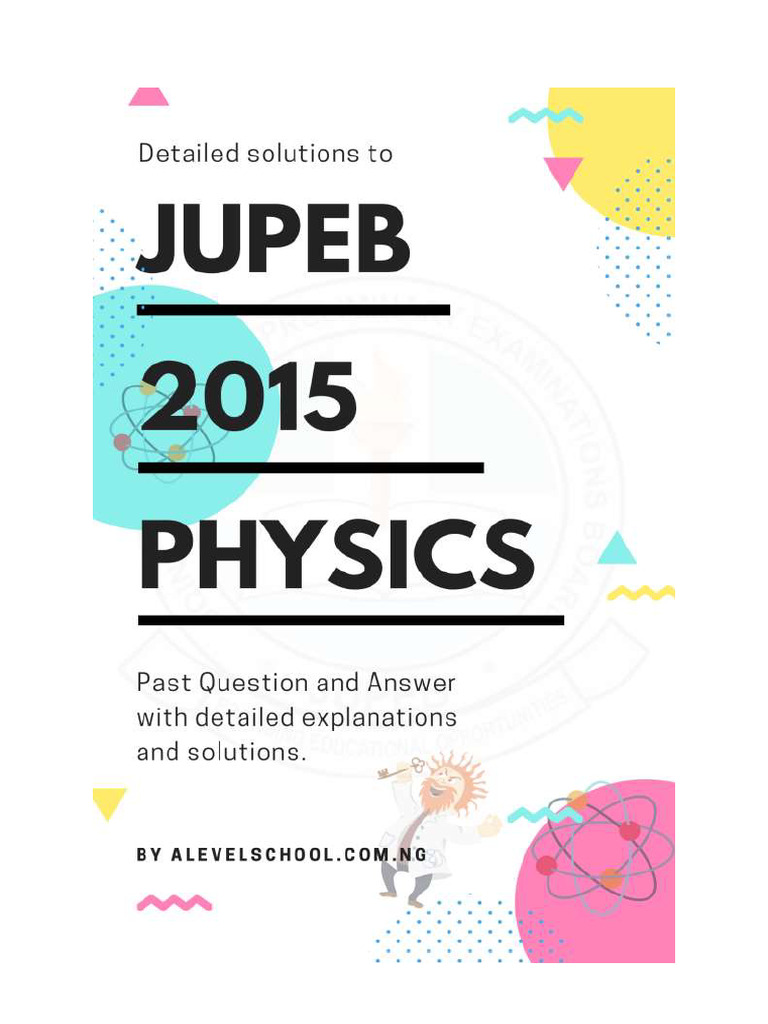 JUPEB Phy CHM Bio 2015 2018 2019 Past Questions and Answers | PDF ...