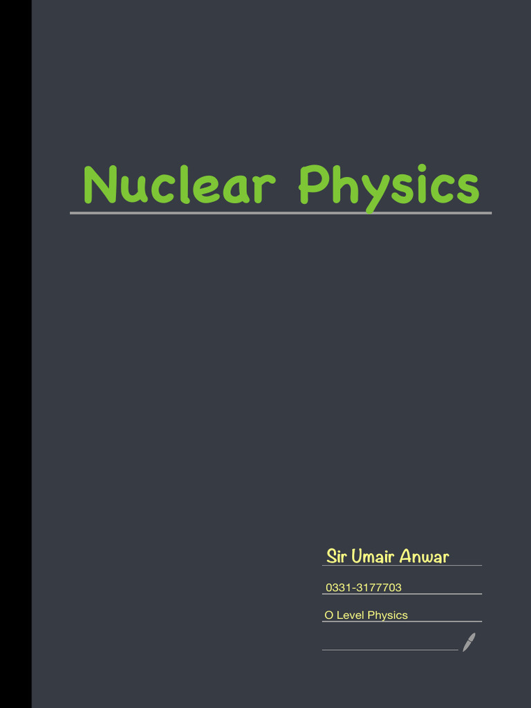 Nuclear Physics Part 1 20240925 | PDF | Atomic Nucleus | Isotope
