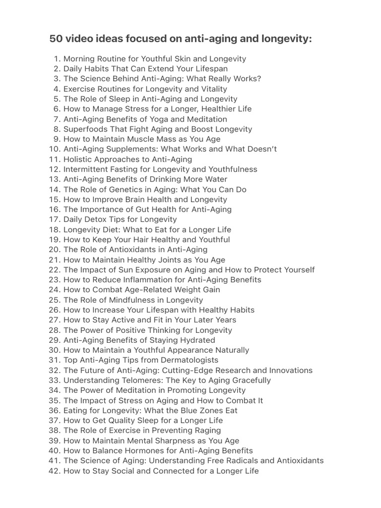 50 Video Ideas Focused On Anti-Aging and Longevity | PDF | Life ...