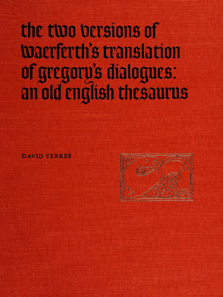 The Two Versions of Wærferths Translation of Gregorys Dialogues An Old ...