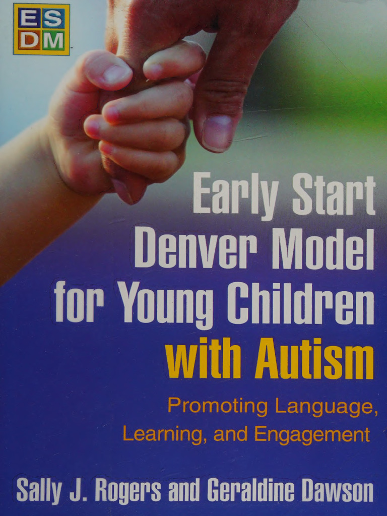 Early Start Denver Model For Young Children With Autism | PDF | Autism ...