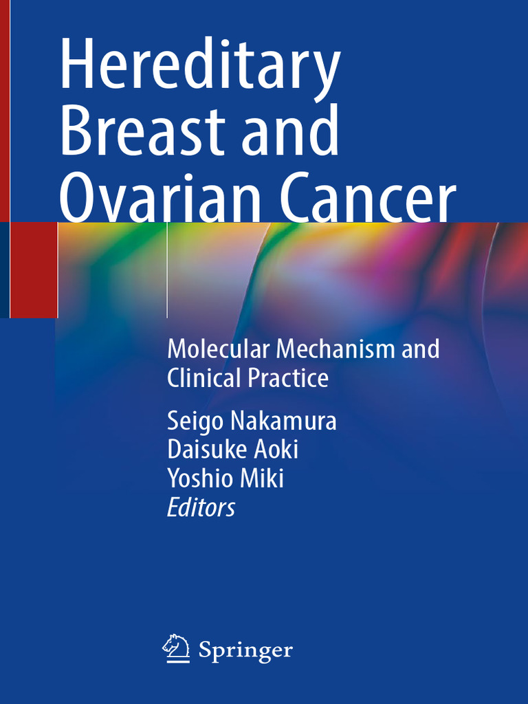 2022- Hereditary Breast and Ovarian Cancer Molecular Mechanism and Clinical Practice (Seigo ...