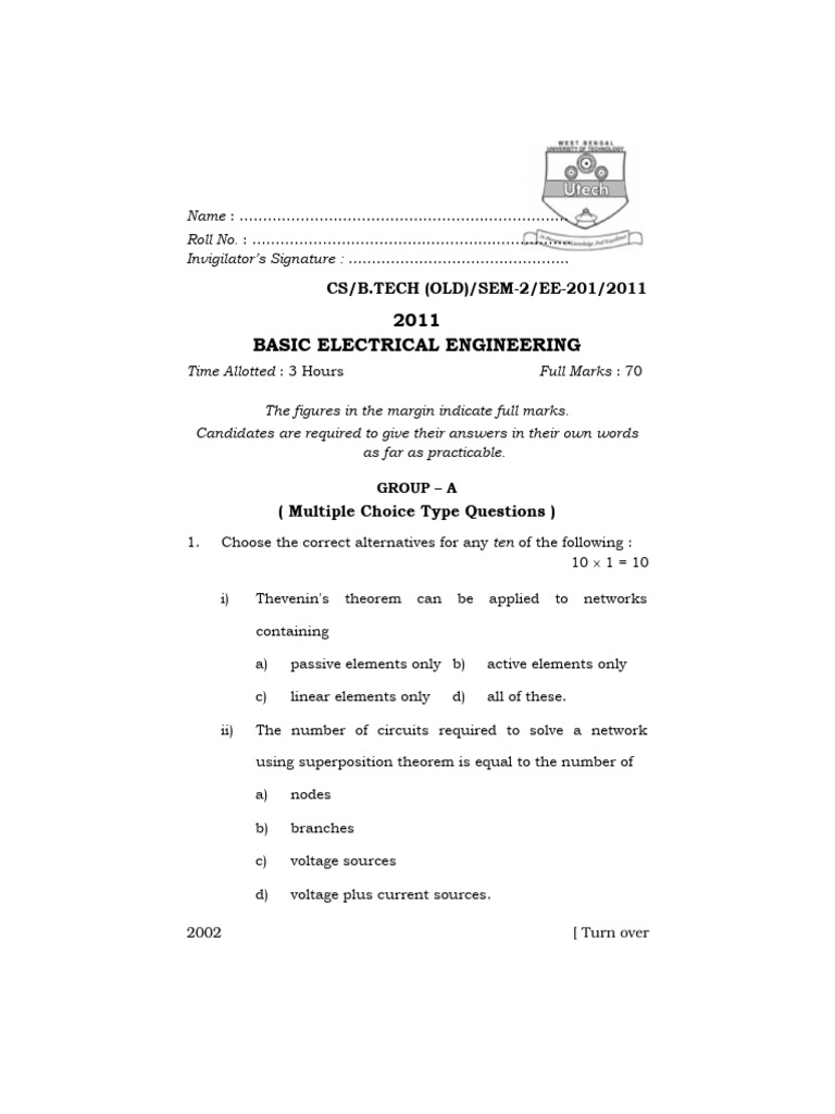 2011 Basic Electrical Engineering: Name Roll No. Invigilator's ...