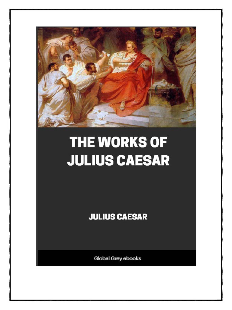 Works of Julius Caesar | PDF | Gallic Wars | Gaul