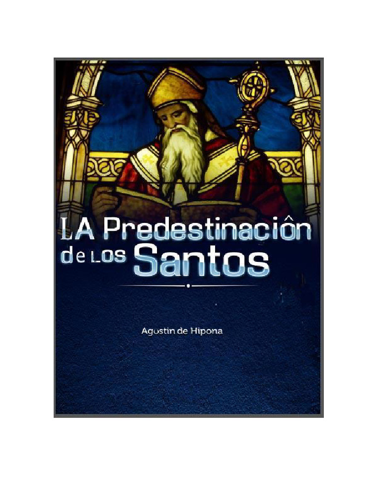 La Predestinacion de Los Santos - Agustin de Hipona | PDF | Gracia ...