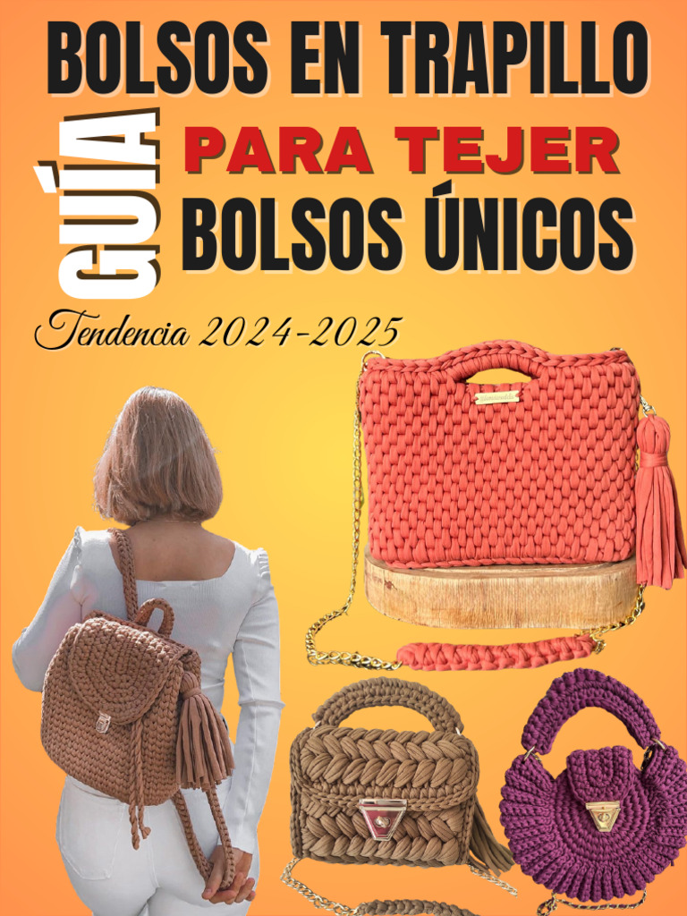 Bolsos en Trapillo - Guia para Tejer Bolsos Unicos | PDF | Textiles | Tejer
