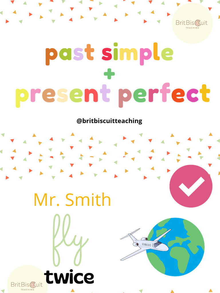 Past Simple + Present Perfect | PDF