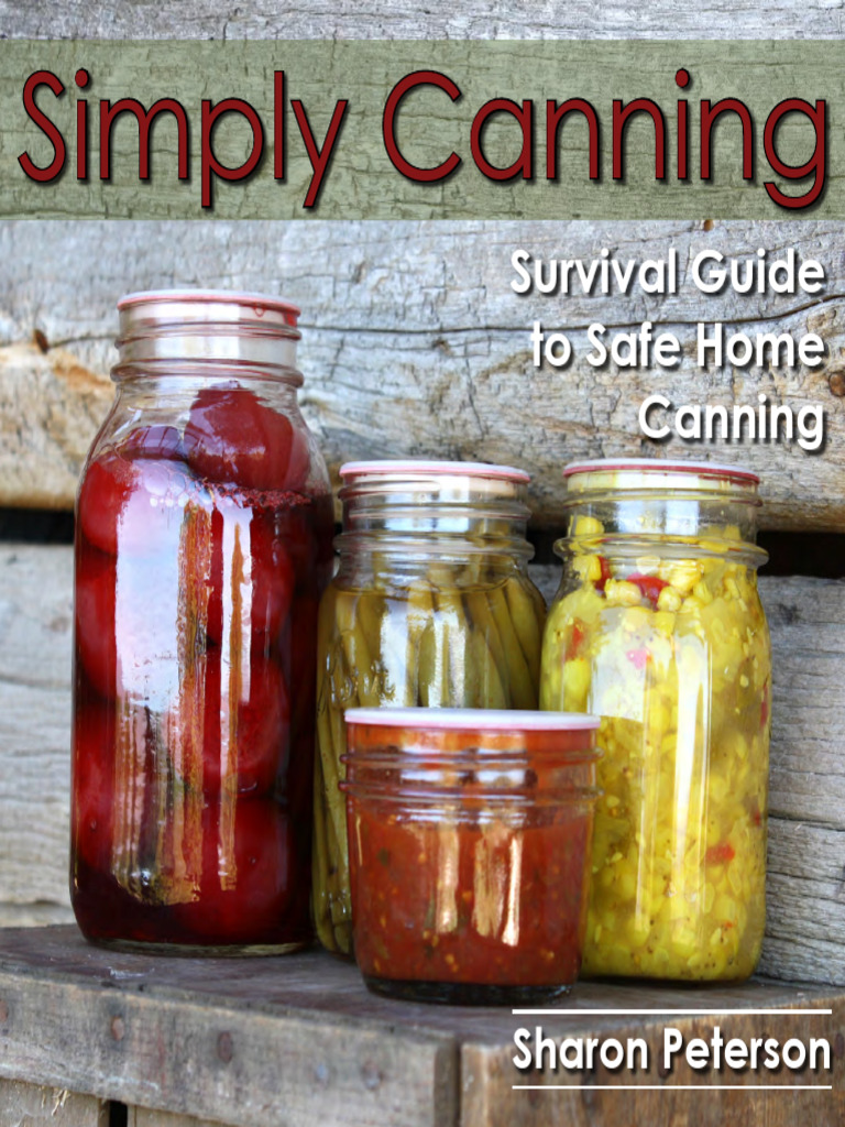 Simply Canning Survival Guide | PDF | Fruit Preserves | Canning