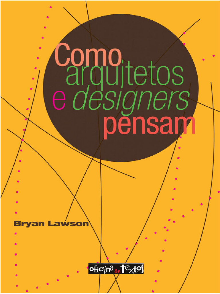 LIVRO - COMO ARQUITETOS E DESIGNERS PENSAM - Bryan-Lawson-Pdf-Free | PDF