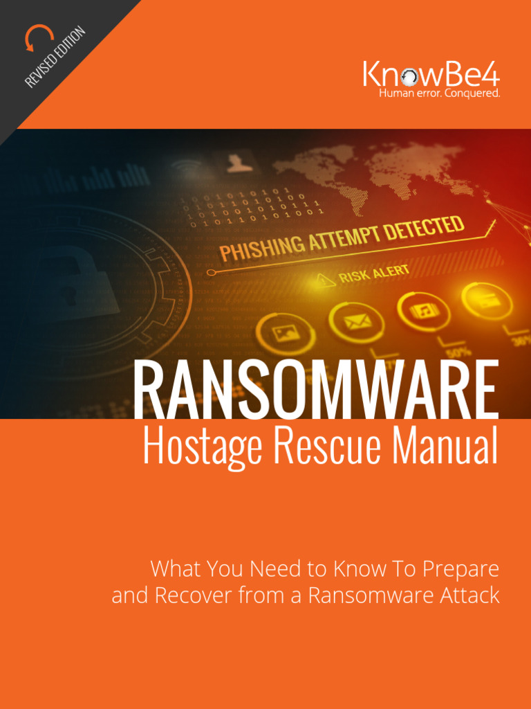 Ransomware. Hostage Rescue Manual What You Need To Know To Prepare and Recover From A Ransomware ...