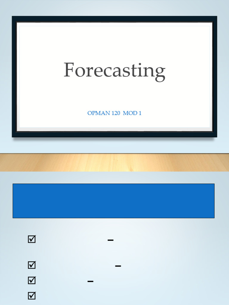 OPMAN 120 MODULE 1.2 Forecasting Sept 05 | PDF | Forecasting | Time Series