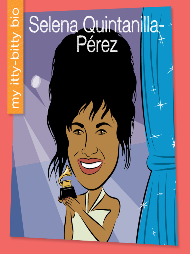 Selena Quintanilla-Pérez: My Itty-Bitty Bio | PDF | Books