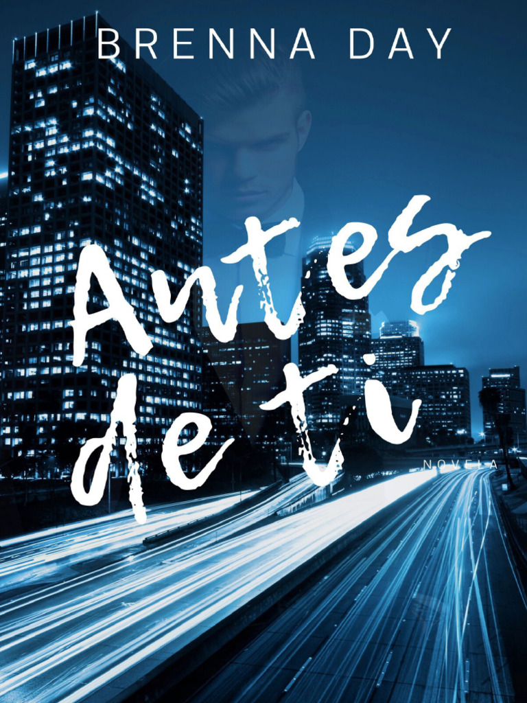 Antes de Ti - Brenna Day | PDF
