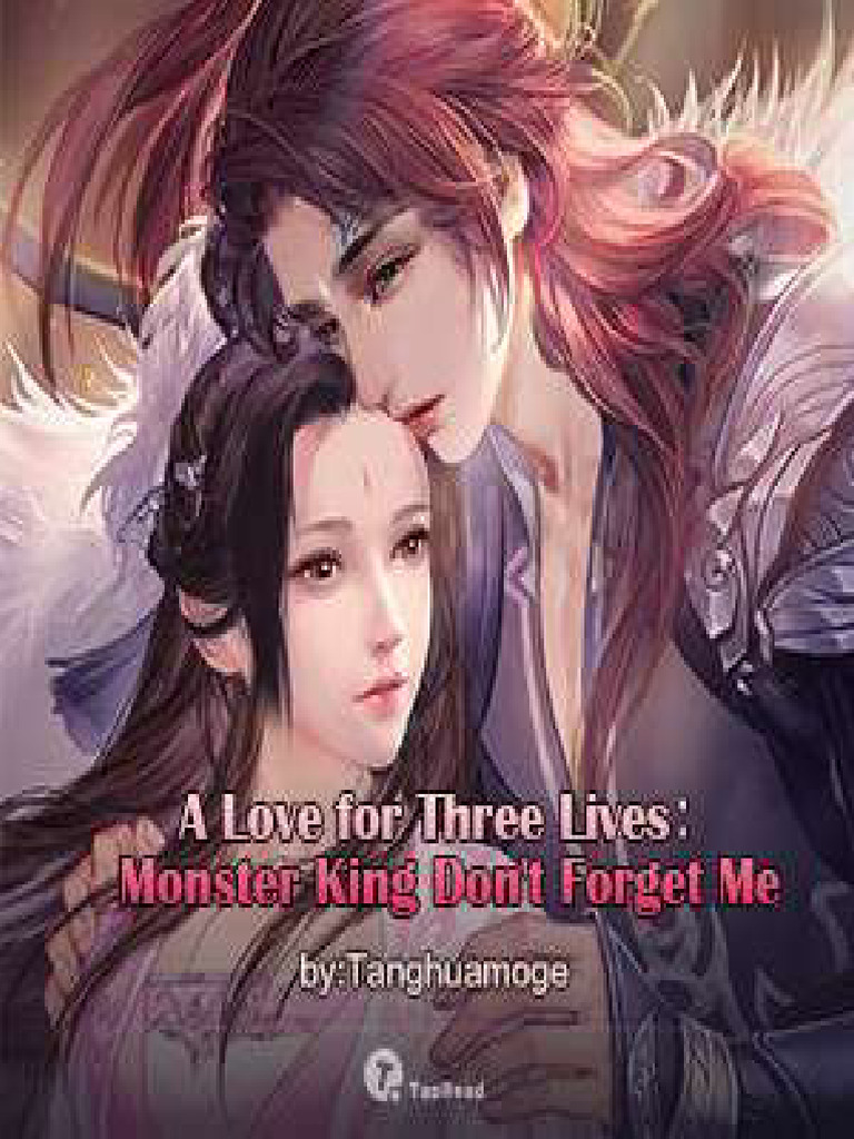 (WWW - Asianovel.com) - A Love For Three Lives Monster King Don T ...