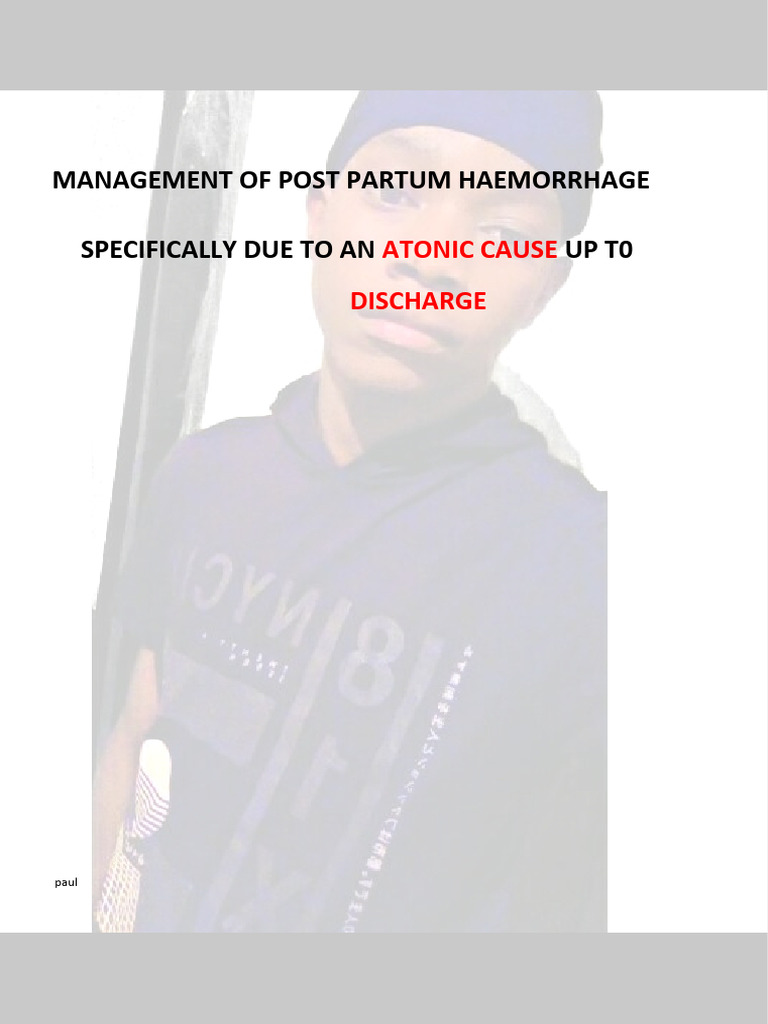 PPH MANAGEMENT (Atonic Cause) by P.LIMUNGA | PDF | Shock (Circulatory ...